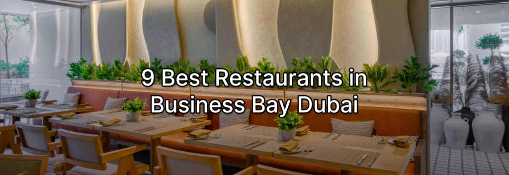 The 9 Best Restaurants in Business Bay Dubai - RestHero